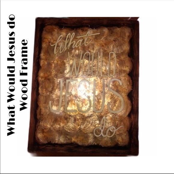 Wall Decor | What Would Jesus Do Wooded Frame | Poshmark